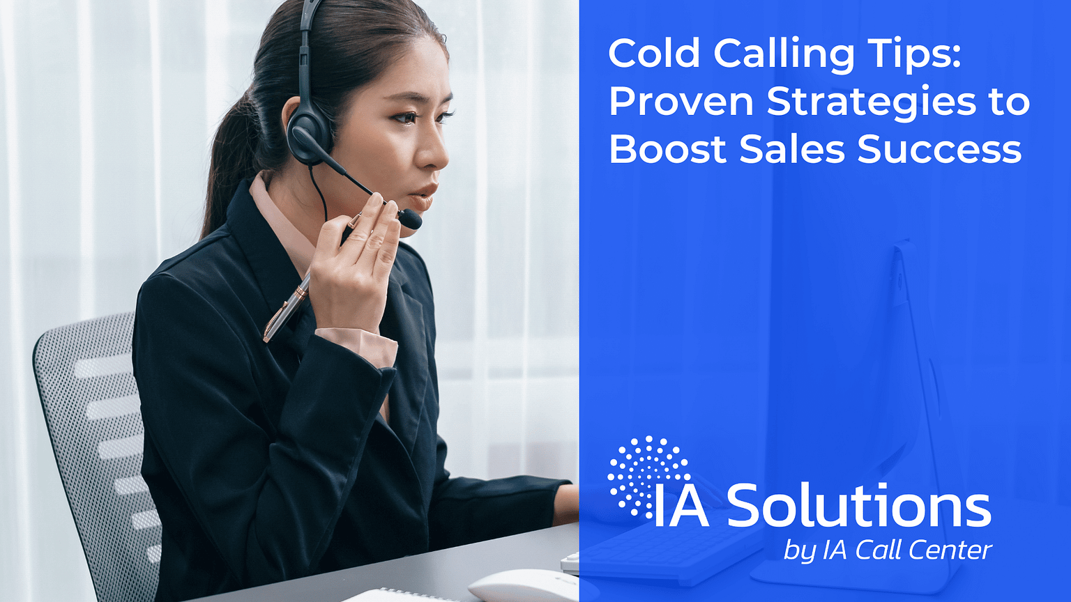 Cold Calling Tips: Proven Strategies to Boost Sales Success - IA Solutions