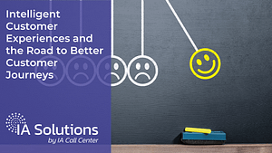 Intelligent Customer Experience and the Road to Better Customer Journeys